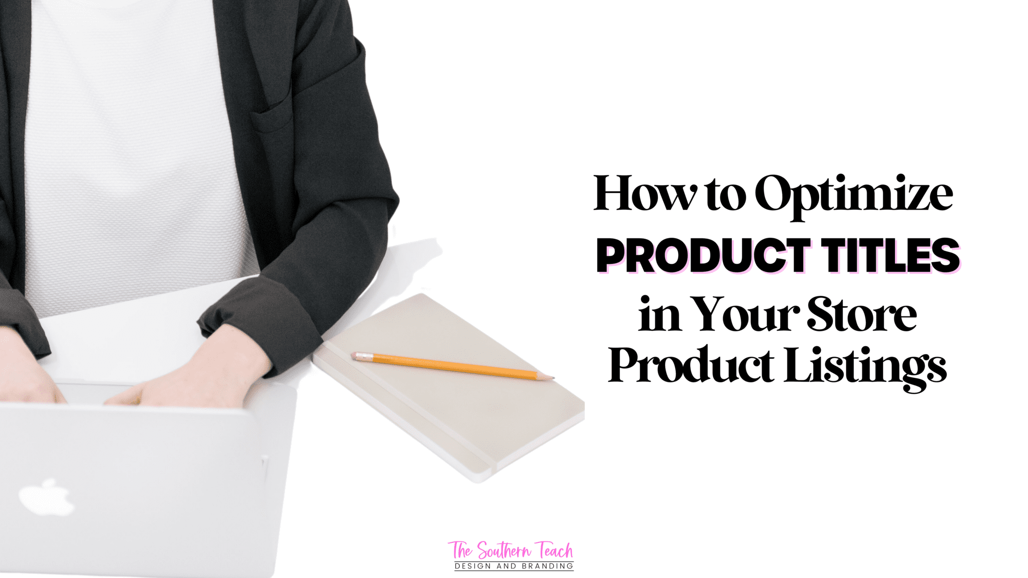 How to Optimize Your Product Titles in Your Store Product Listings ...