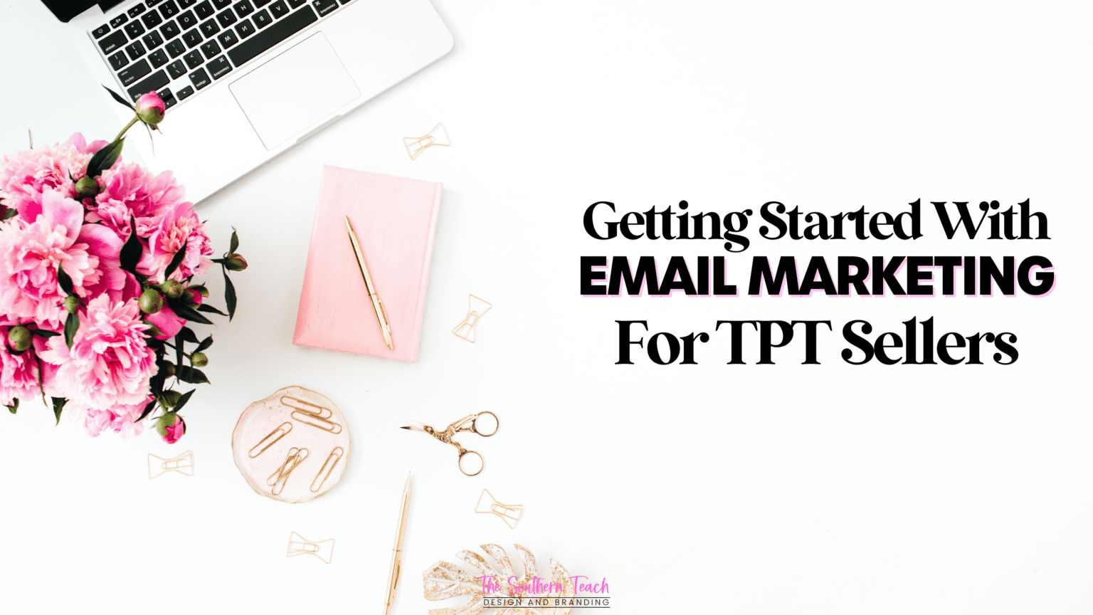Getting Started With Email Marketing for TPT Sellers - The Southern ...
